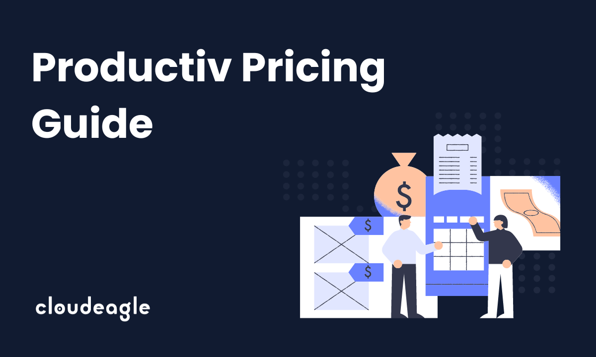 Productiv Pricing Guide: Should You Choose It? | CloudEagle